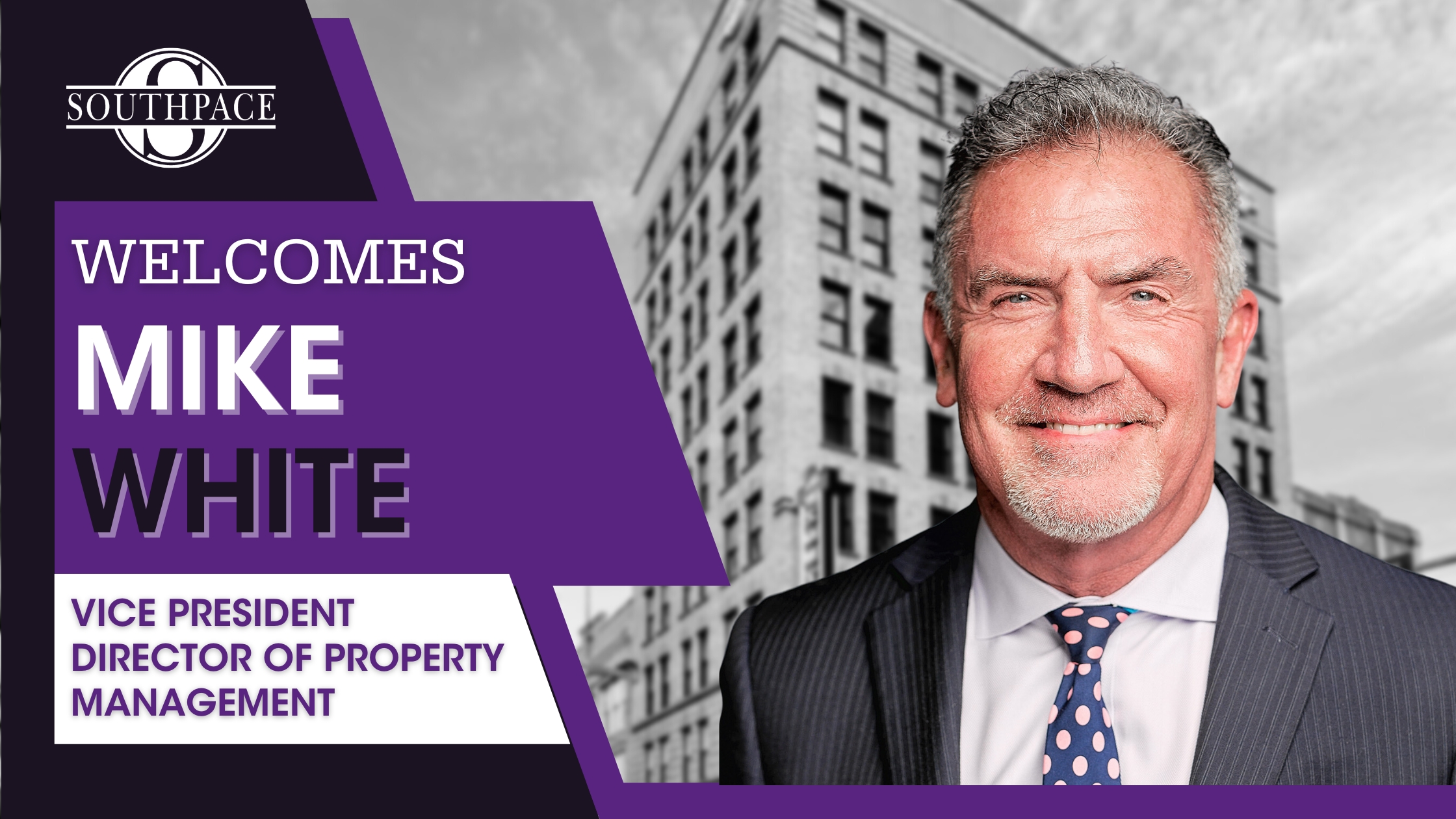 Mike White Joins Southpace Properties as Vice President and Director of ...